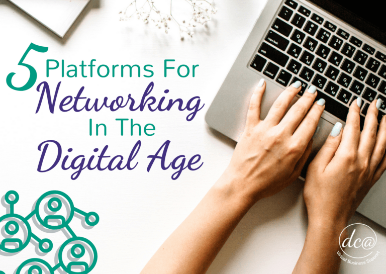5 Platforms for Networking In the Digital Age | DCA Virtual Business ...